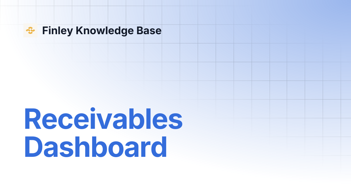 Receivables Dashboard | Finley Knowledge Base